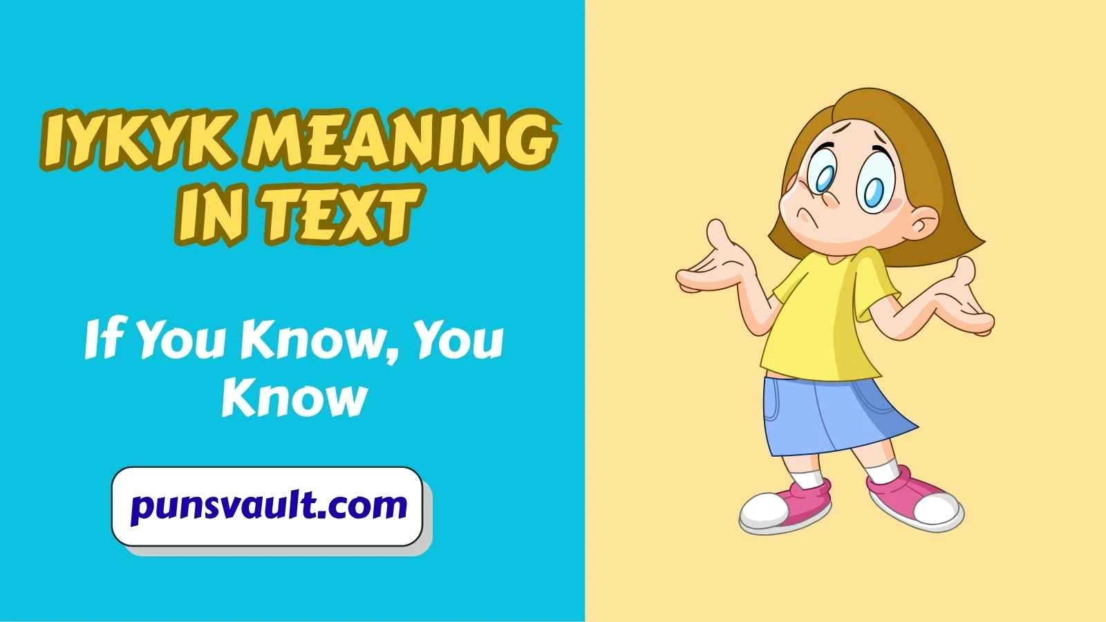 IYKYK Meaning in Text: Complete Guide to This Viral Internet Slang